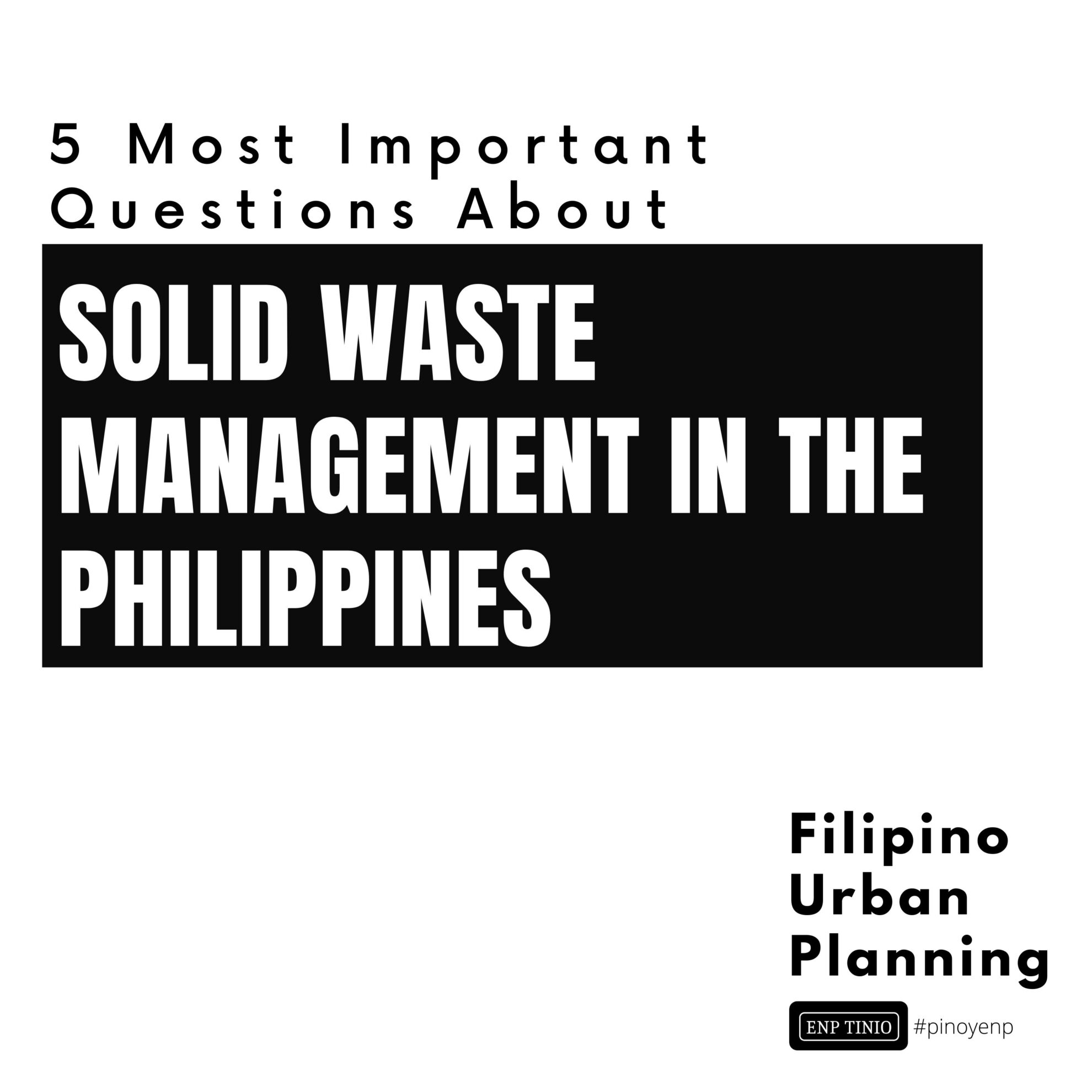 Solid Waste Management in the Philippines: 5 Most Important Things to ...